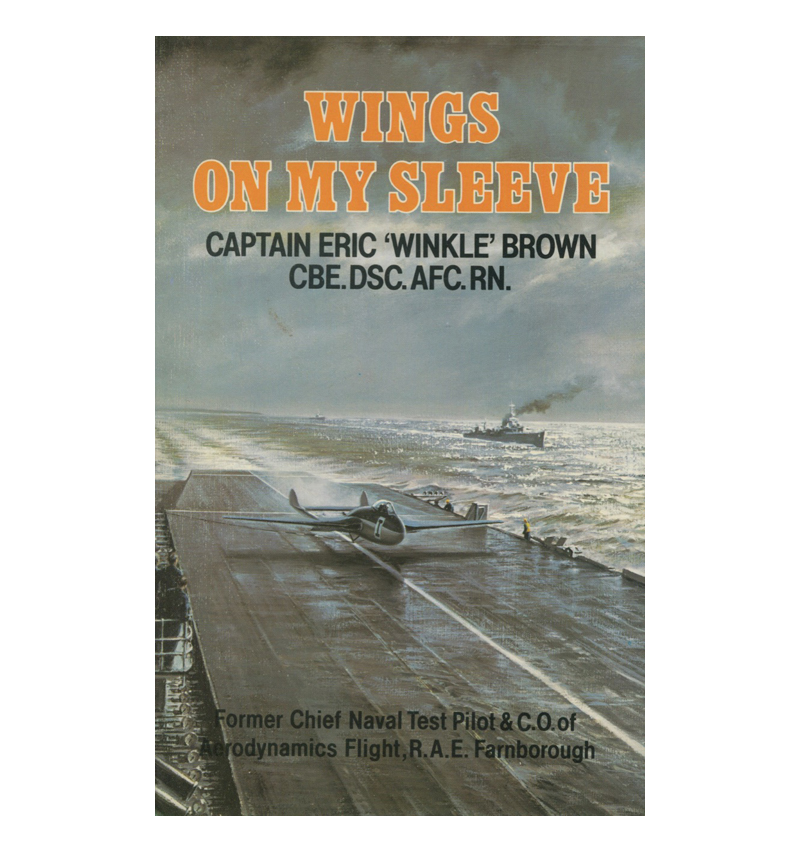 Wings On My Sleeve By Captain Eric Brown – Wearenotashop