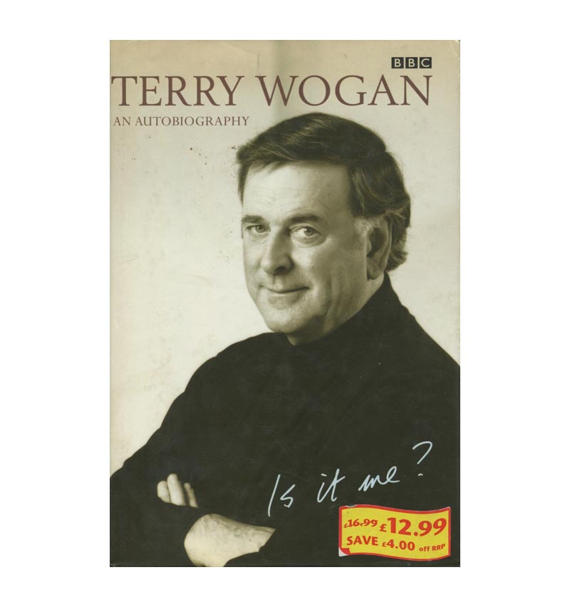 Is It Me?: Terry Wogan – An Autobiography By Terry Wogan – Wearenotashop