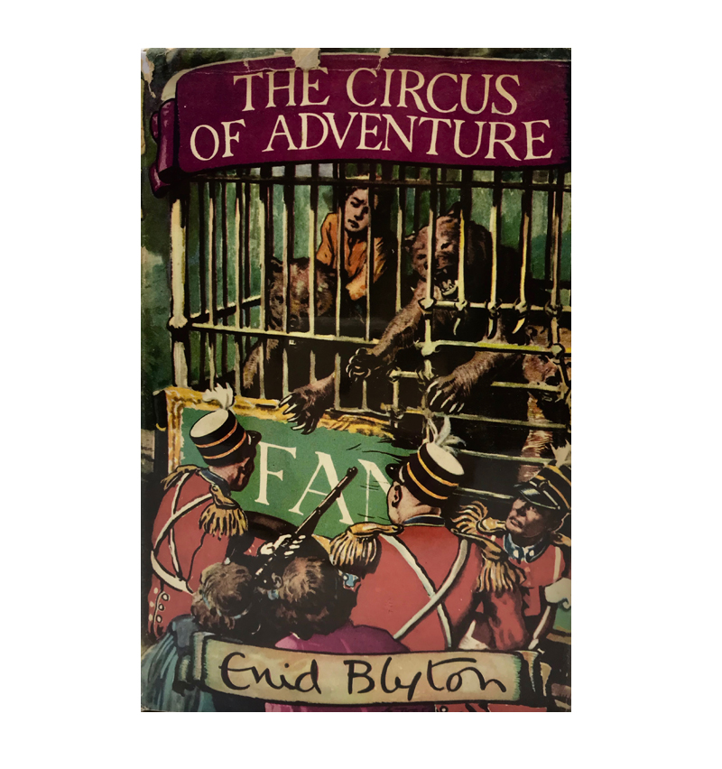 FIRST EDITION 1952. The Circus Of Adventure By Enid Blyton And ...