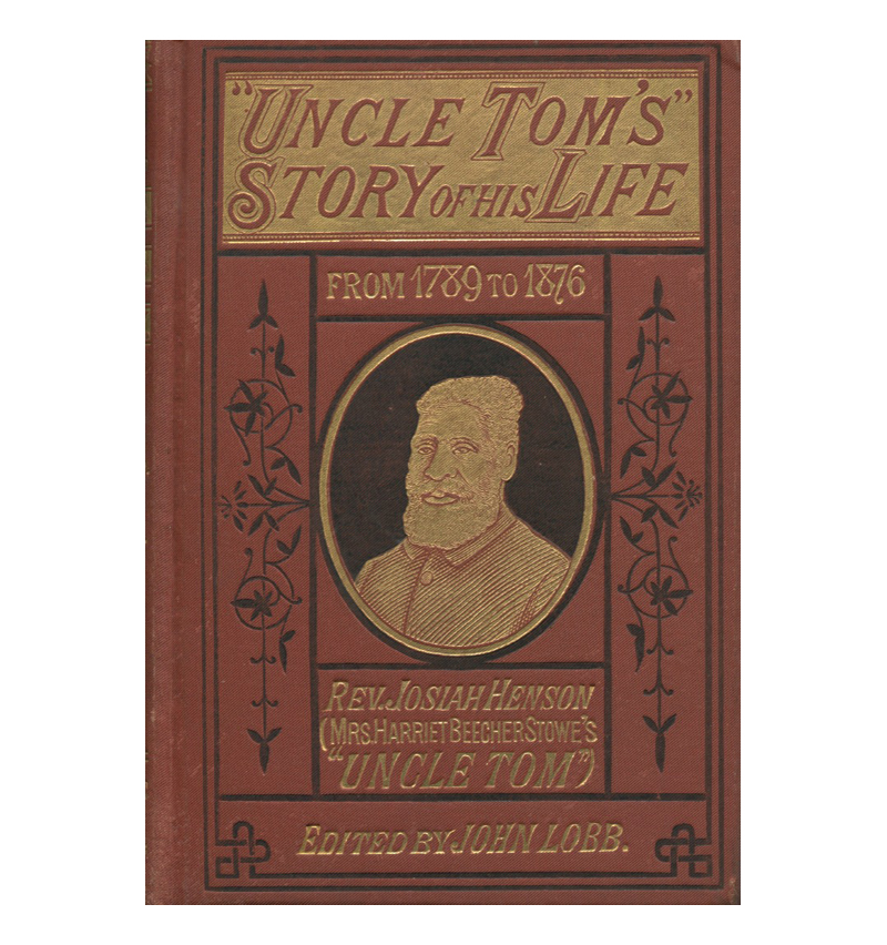 RARE: Uncle Tom’s Story of His Life From 1789 to 1876 by Rev. Josiah ...