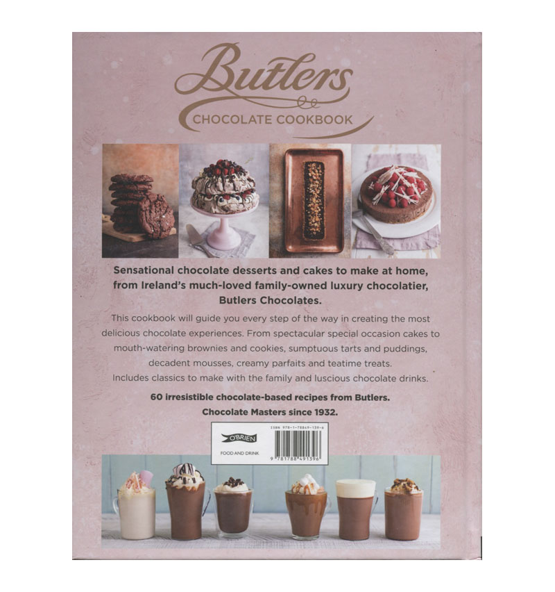 Butlers Chocolate Cookbook: 60 Delicious Recipes From The Home Of ...
