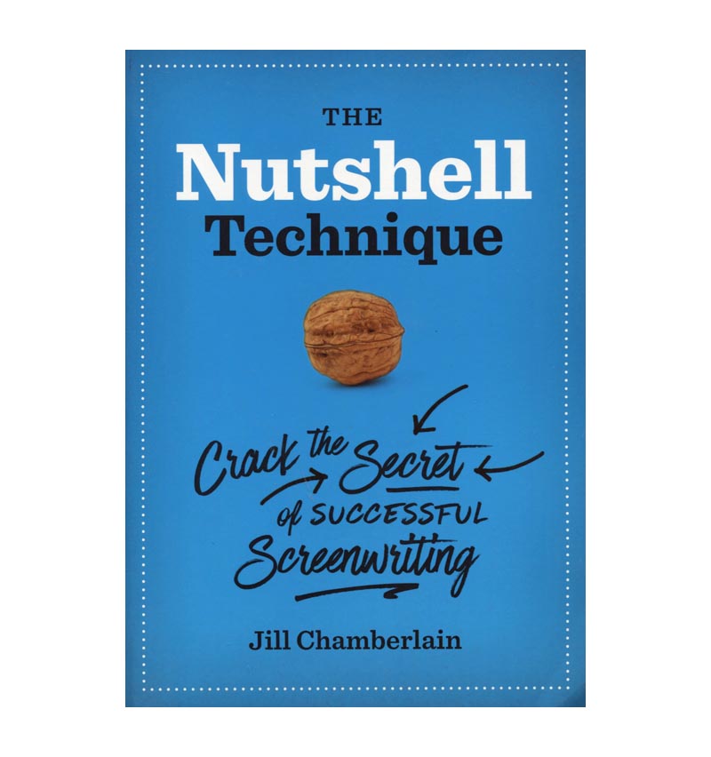 The Nutshell Technique: Crack The Secret Of Successful Screenwriting By ...