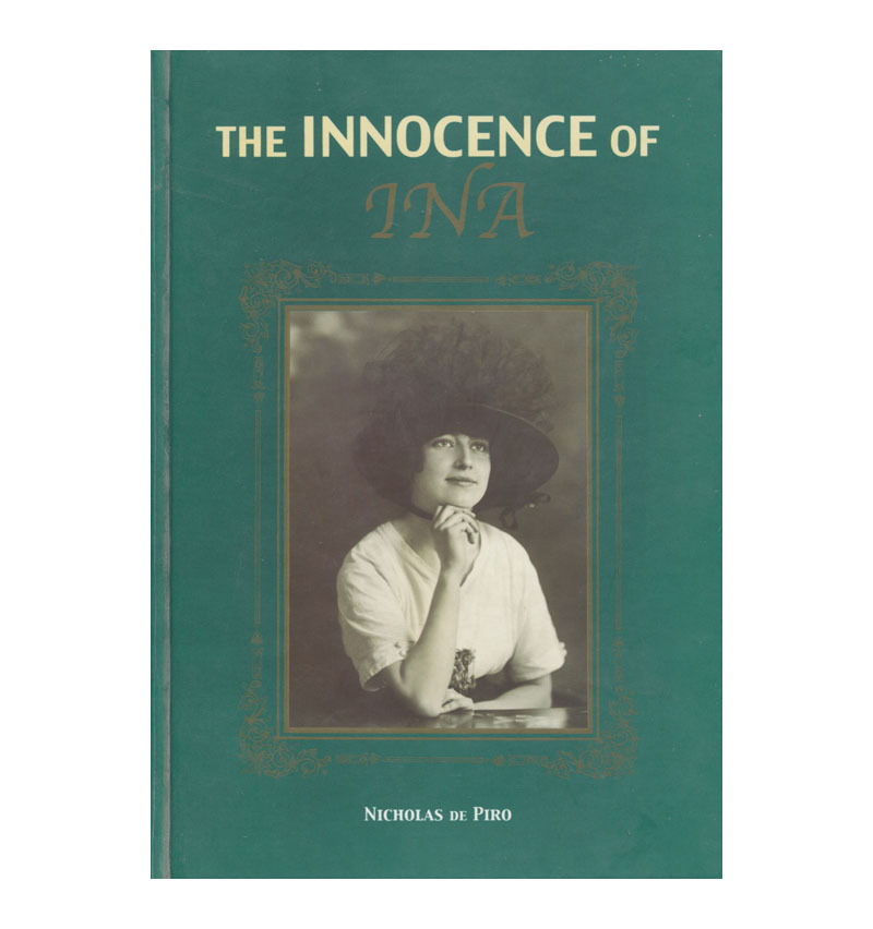 SIGNED: The Innocence Of Ina By Nicholas De Piro – Wearenotashop