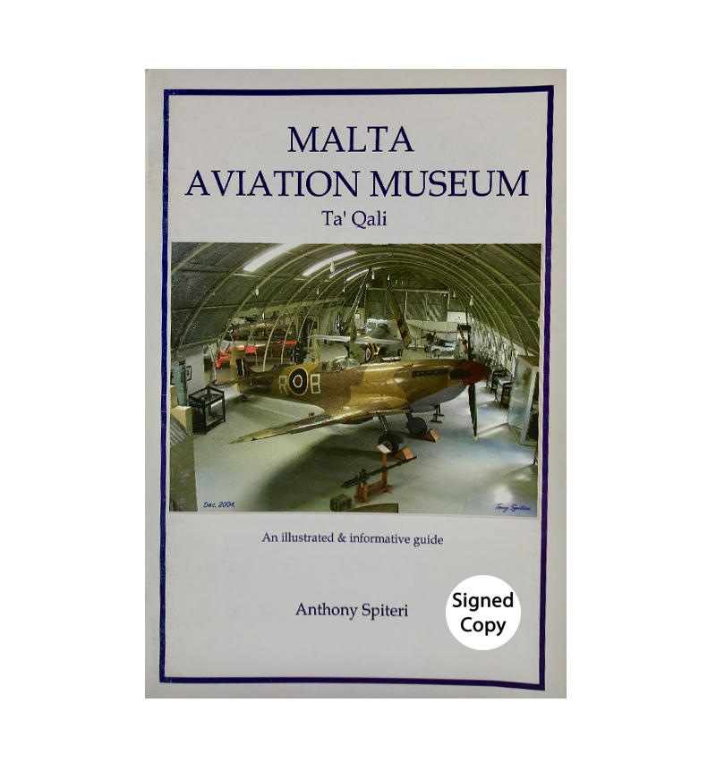 SIGNED EDITION. Malta Aviation Museum Ta’ Qali By Anthony Spiteri ...