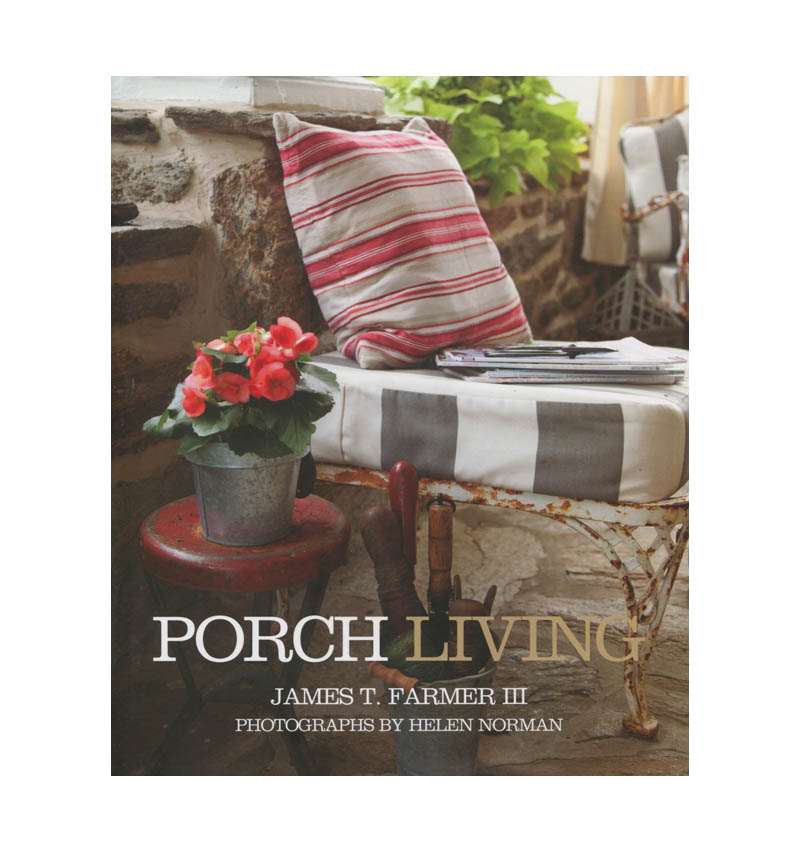 Porch Living By James T. Farmer III – Wearenotashop